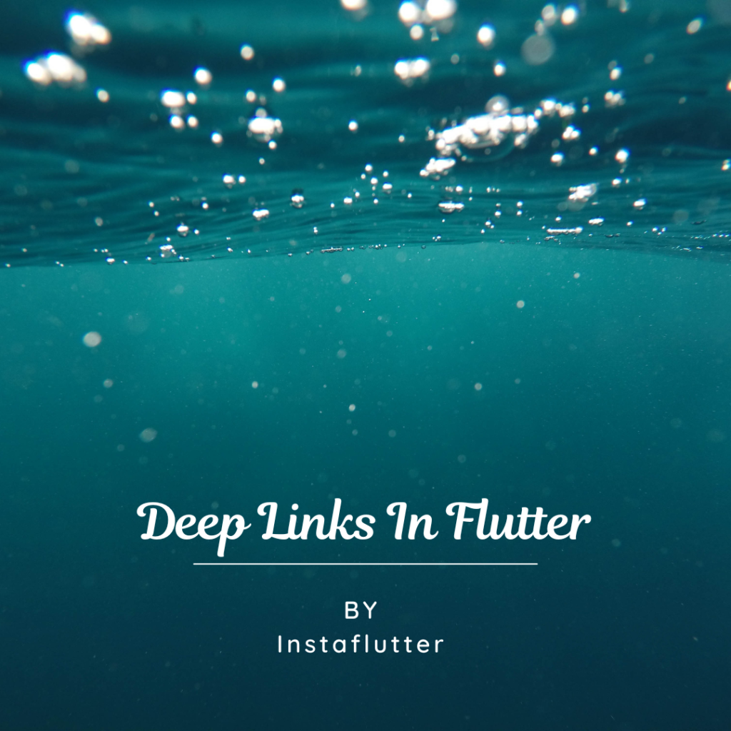 Deep Links In Flutter Flutter App Templates And Themes Instaflutter
